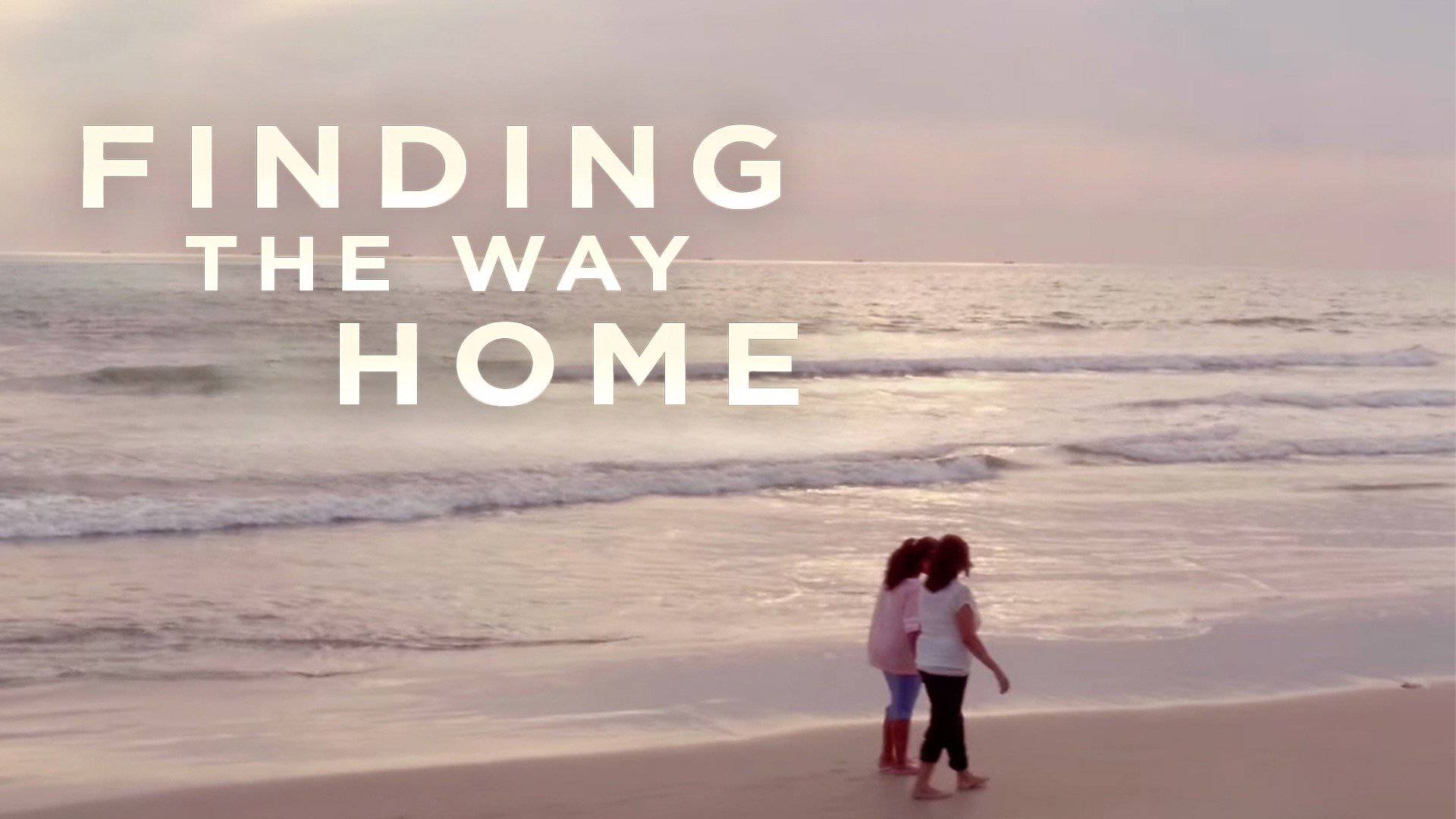 Watch Finding The Way Home Online | Available in HD on OSN+