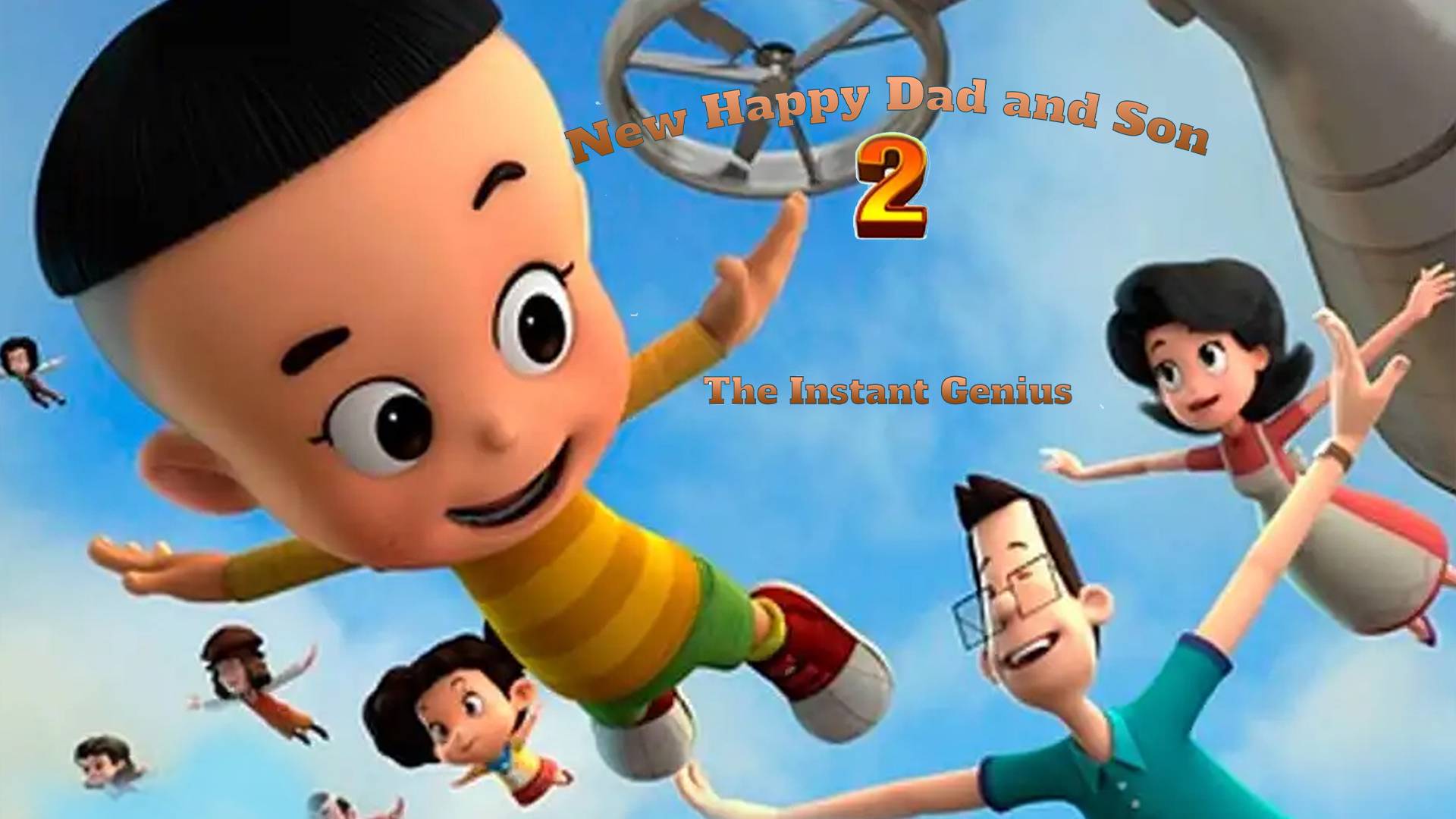 Watch New Happy Dad and Son 2: The Instant Genius Online | Available in ...
