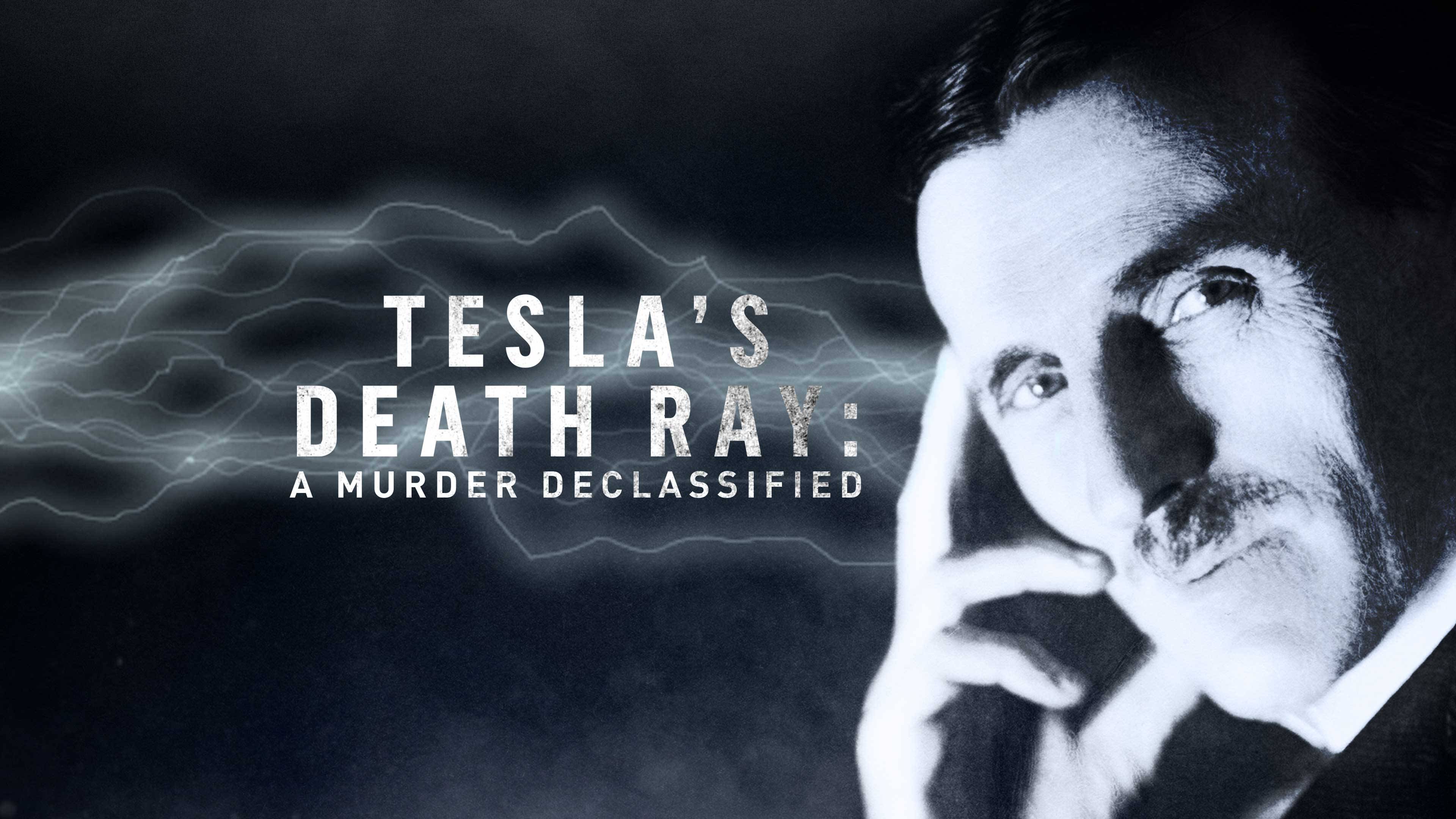 Watch Tesla's Death Ray: A Murder Declassified Season 1 Episode 4 ...
