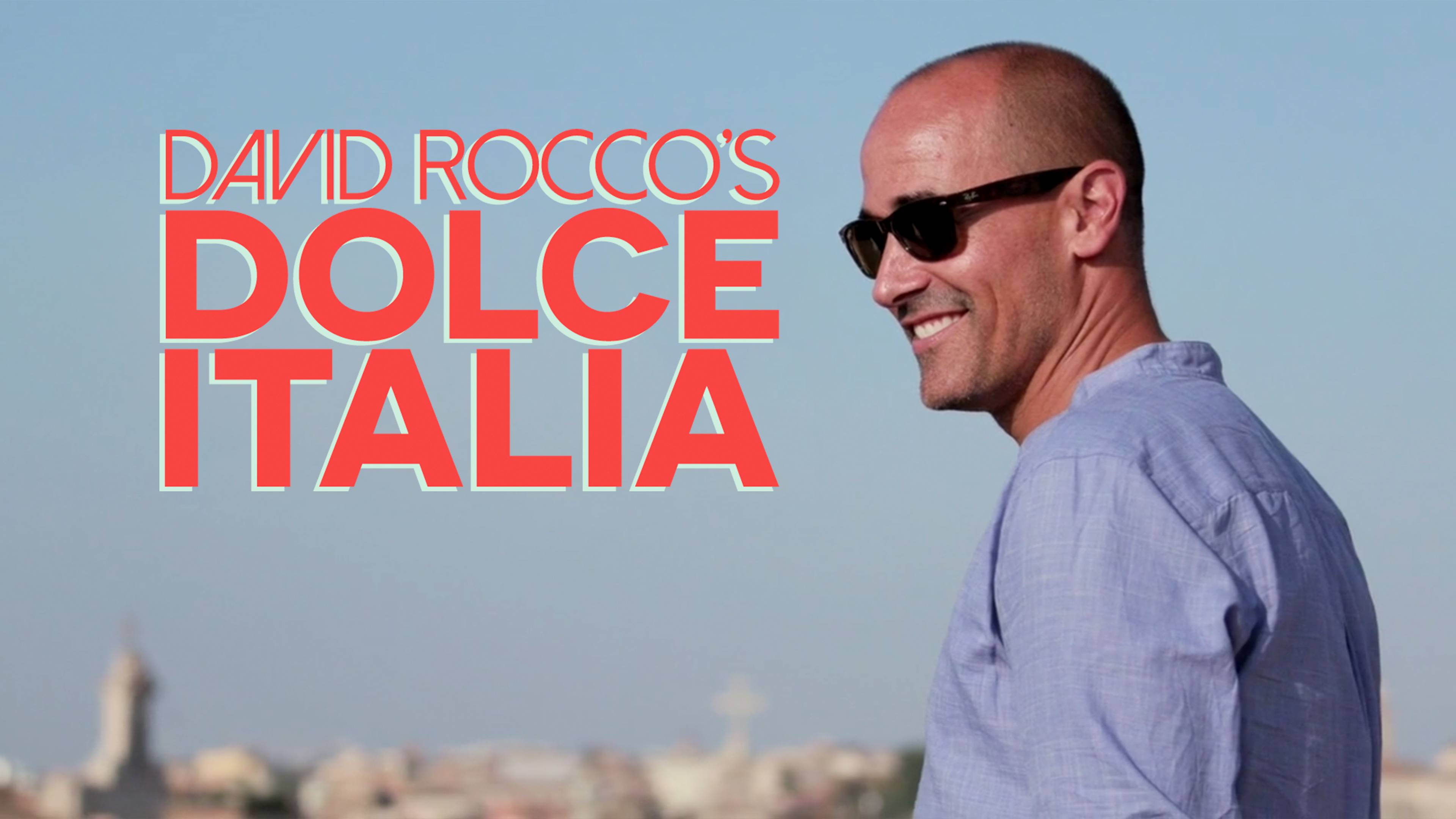 Watch David Rocco's Dolce Italia Online | Available in HD on OSN+