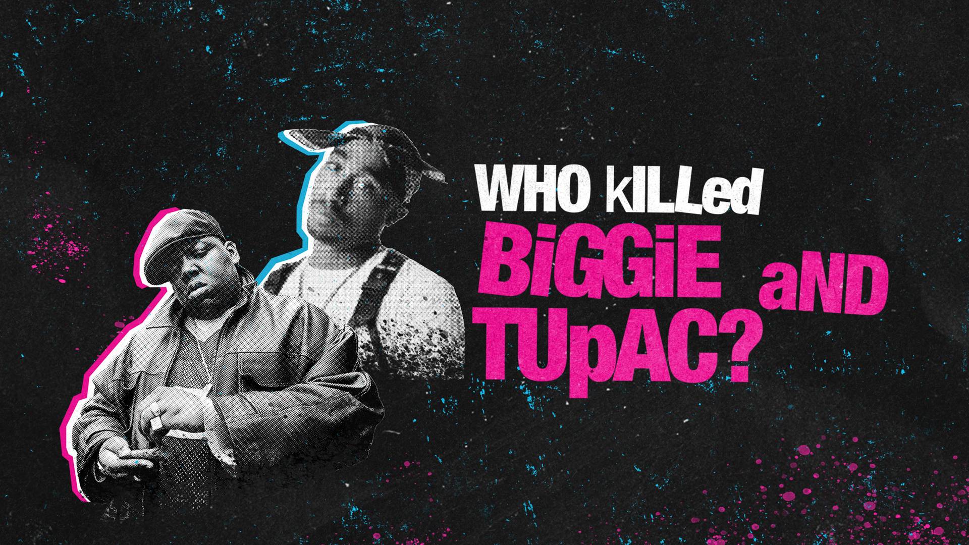 Watch Who Killed Biggie And Tupac? series Online on OSN+