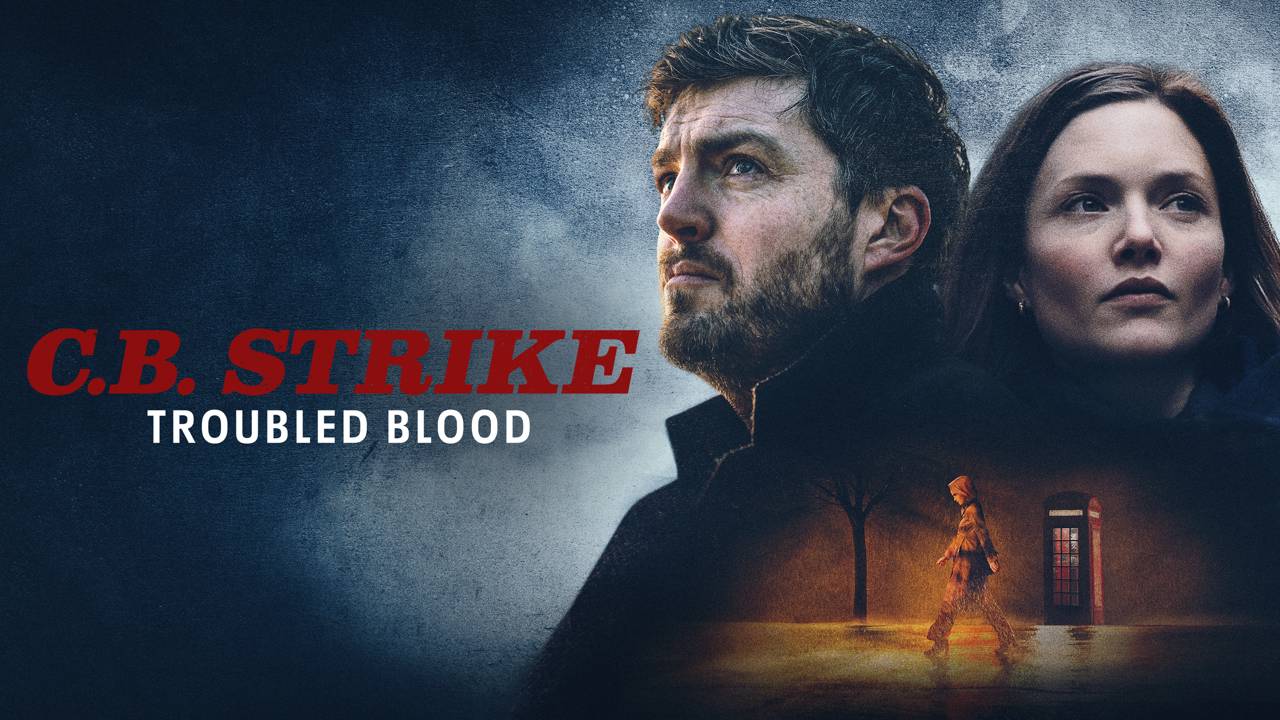 Watch C.B. Strike: Troubled Blood series Online on OSN+
