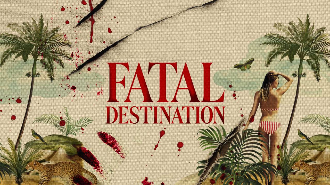 Watch Fatal Destination Season 1 Episode 6 Online | Available in HD on OSN+