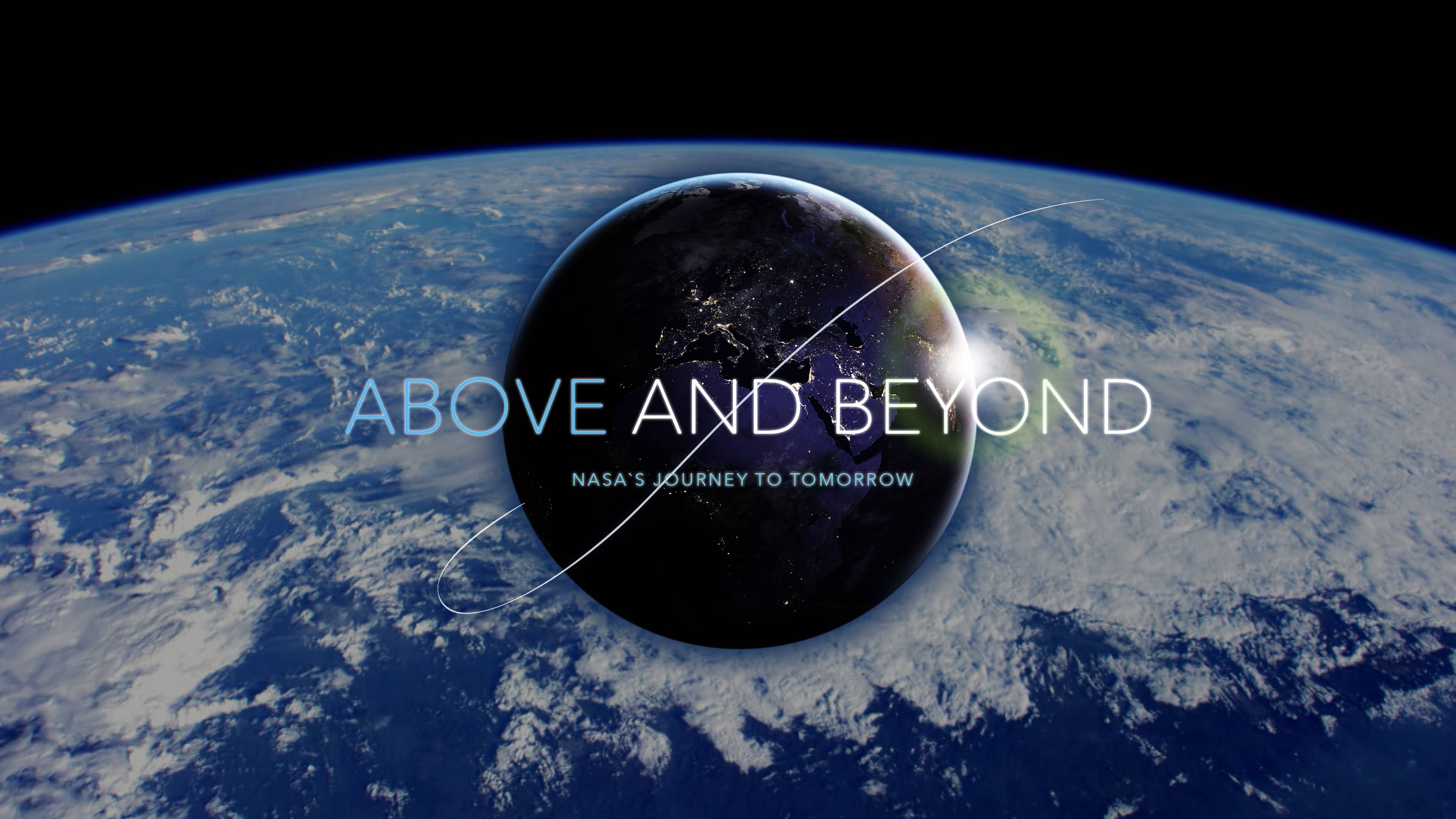Watch Above And Beyond: NASA's Journey To Tomorrow Online | Available ...