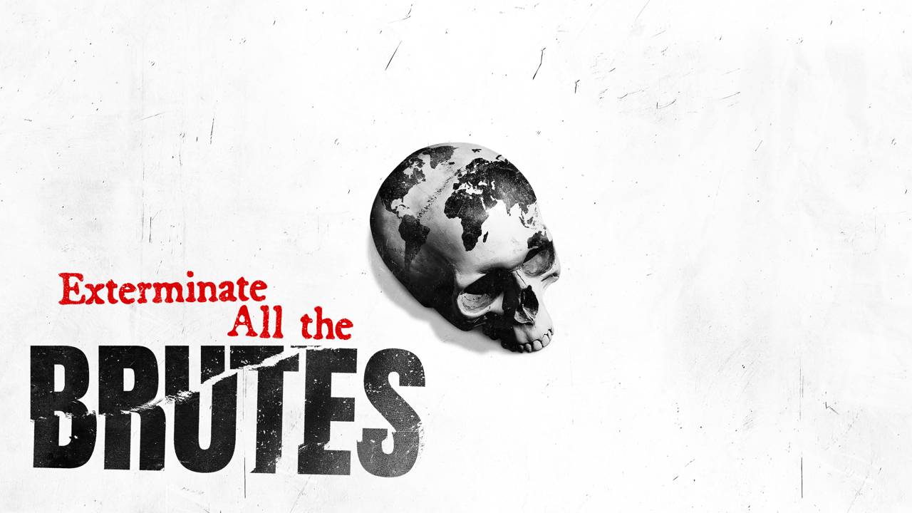 Watch Exterminate All The Brutes series Online on OSN+